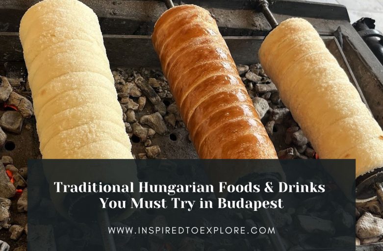 Ultimate Guide to Traditional Hungarian Foods & Drinks You Must Try in Budapest (and Beyond ...